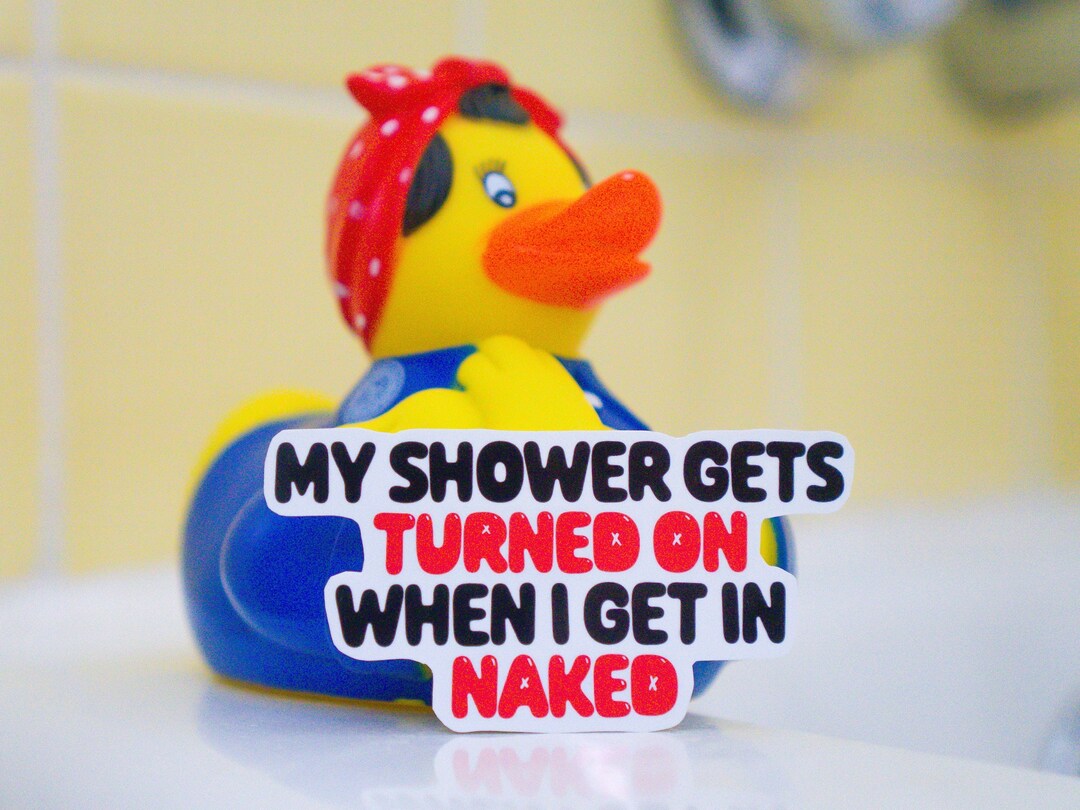My Shower Gets Turned on Vinyl Sticker, Funny Stickers, Sarcastic ...