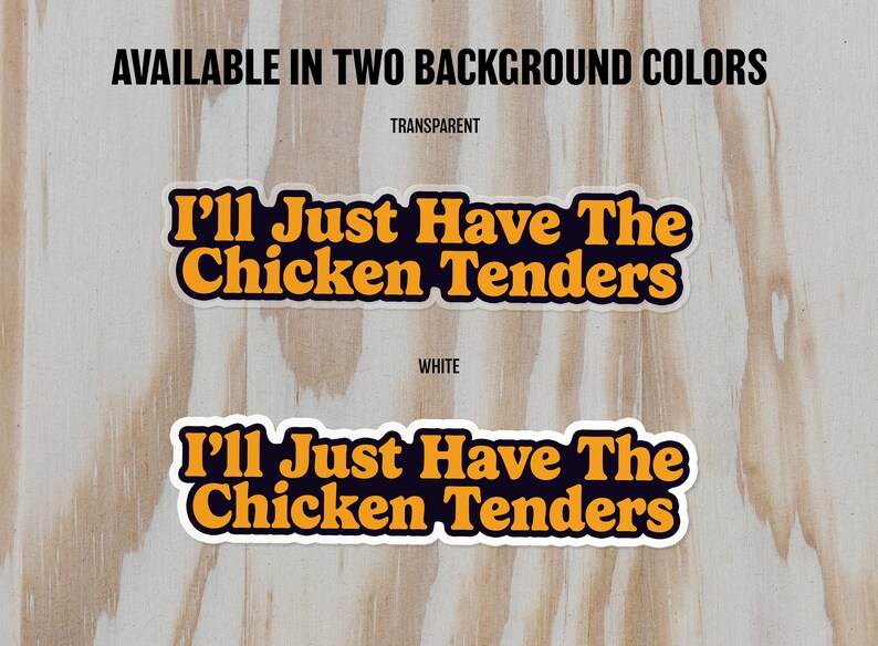 Chicken Tenders Vinyl Sticker, Funny Stickers, Sarcastic Stickers, Food ...