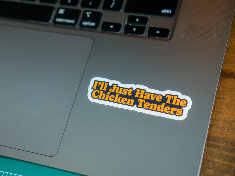 Chicken Tenders Vinyl Sticker, Funny Stickers, Sarcastic Stickers, Food ...