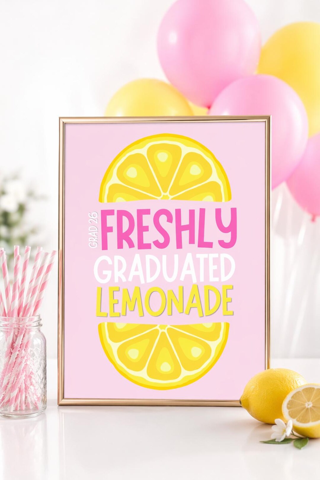Graduation Lemonade Sign, Freshly Graduated Party Decor, Class of 2026 ...