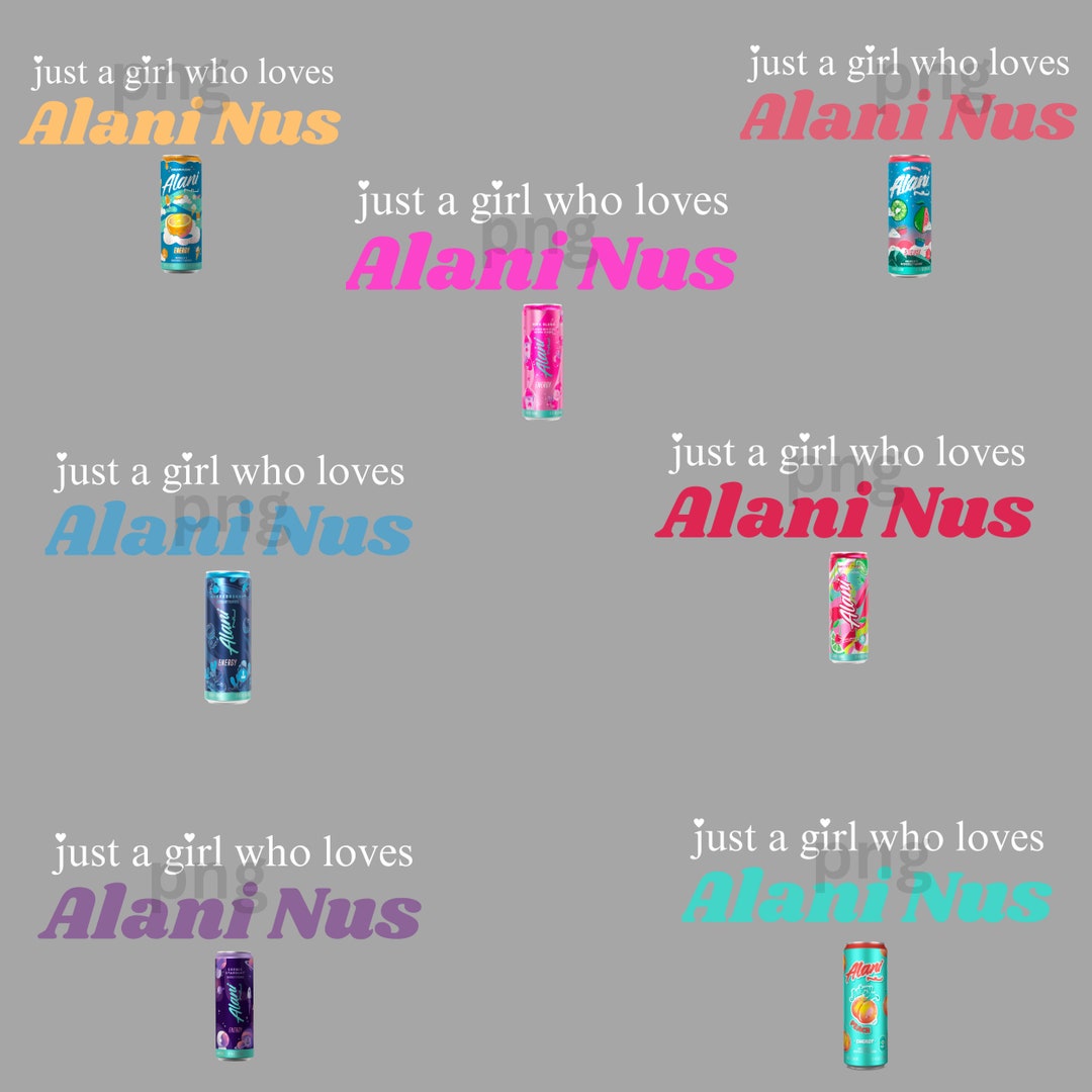 Just A Girl Who Loves Alani Nus Png, Alani Nu Png, Trendy Png, Digital ...