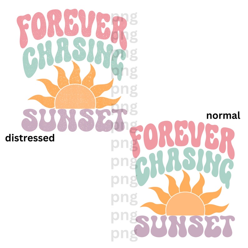 Forever Chasing Sunsets PNG, Distressed Png, Summer Png, Sunsets Png ...