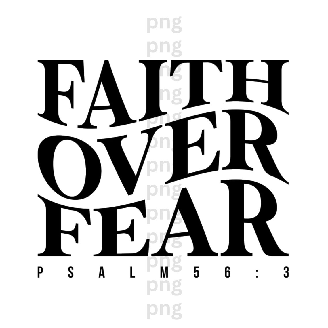 Faith Over Fear Png, Bible Verse PNG, Jesus Png, Trendy Christian Png ...