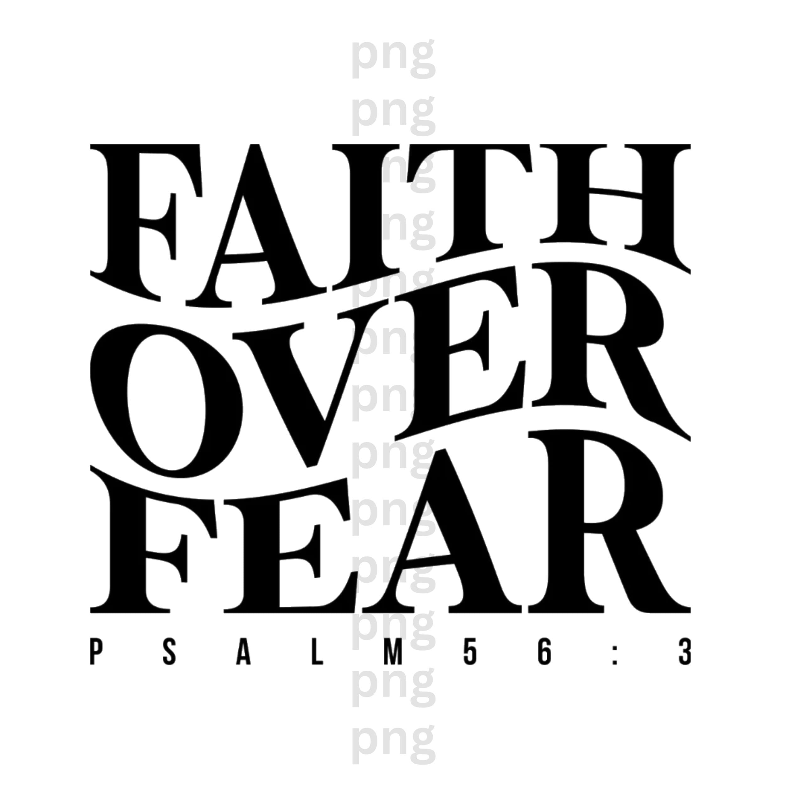 Faith Over Fear Png, Bible Verse PNG, Jesus Png, Trendy Christian Png ...