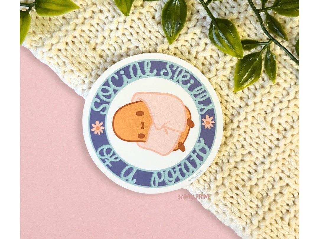 Social Skills of a Potato, Social Anxiety Sticker, Antisocial Sticker ...