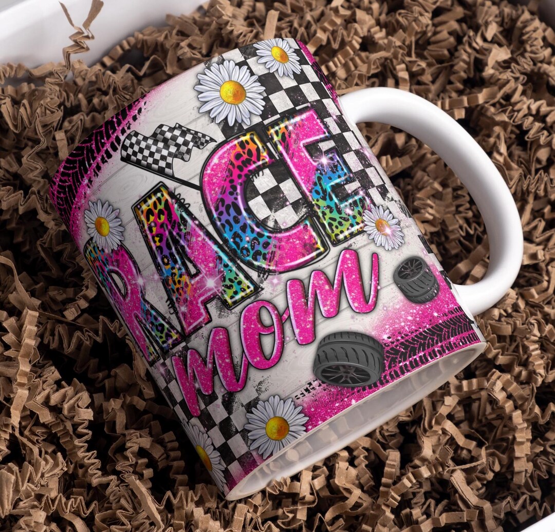 Race Mom Mug Sublimation PNG Digital Designs, Car Racing Mom Mug Wraps ...