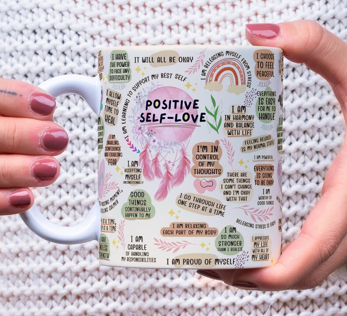 Positive Self-love Mug Sublimation Digital Designs, Affirmation Mug ...