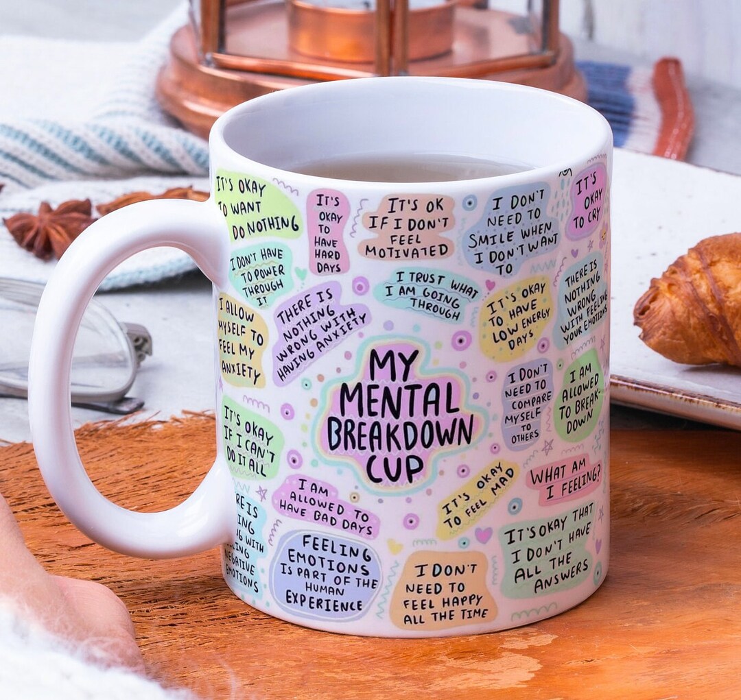 My Mental Breakdown Cup Wrap Around Mug Design 11oz & 15oz - Etsy UK