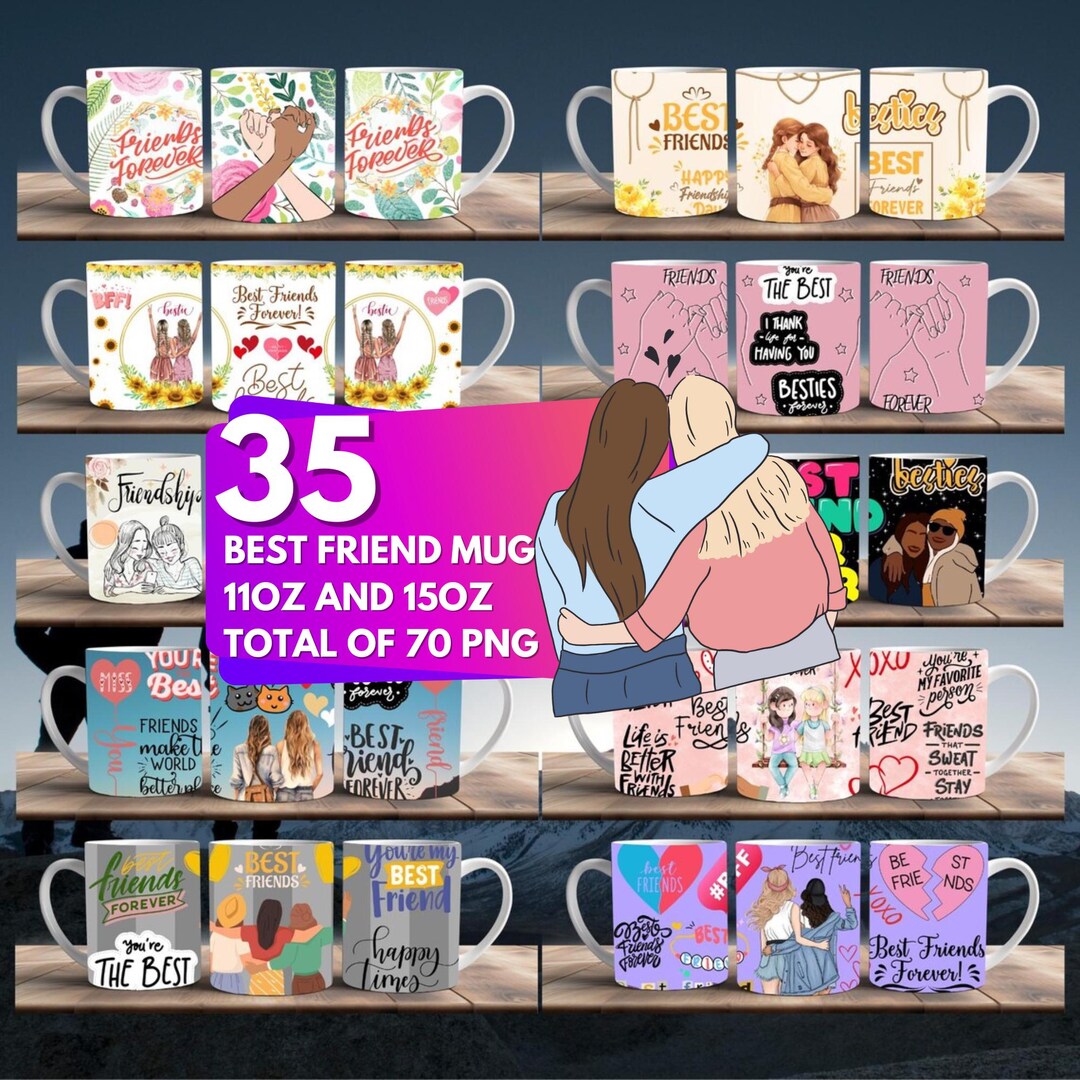 Best Friend Cup, 35 Designs, Sublimation PNG, Digital Mug Designs ...