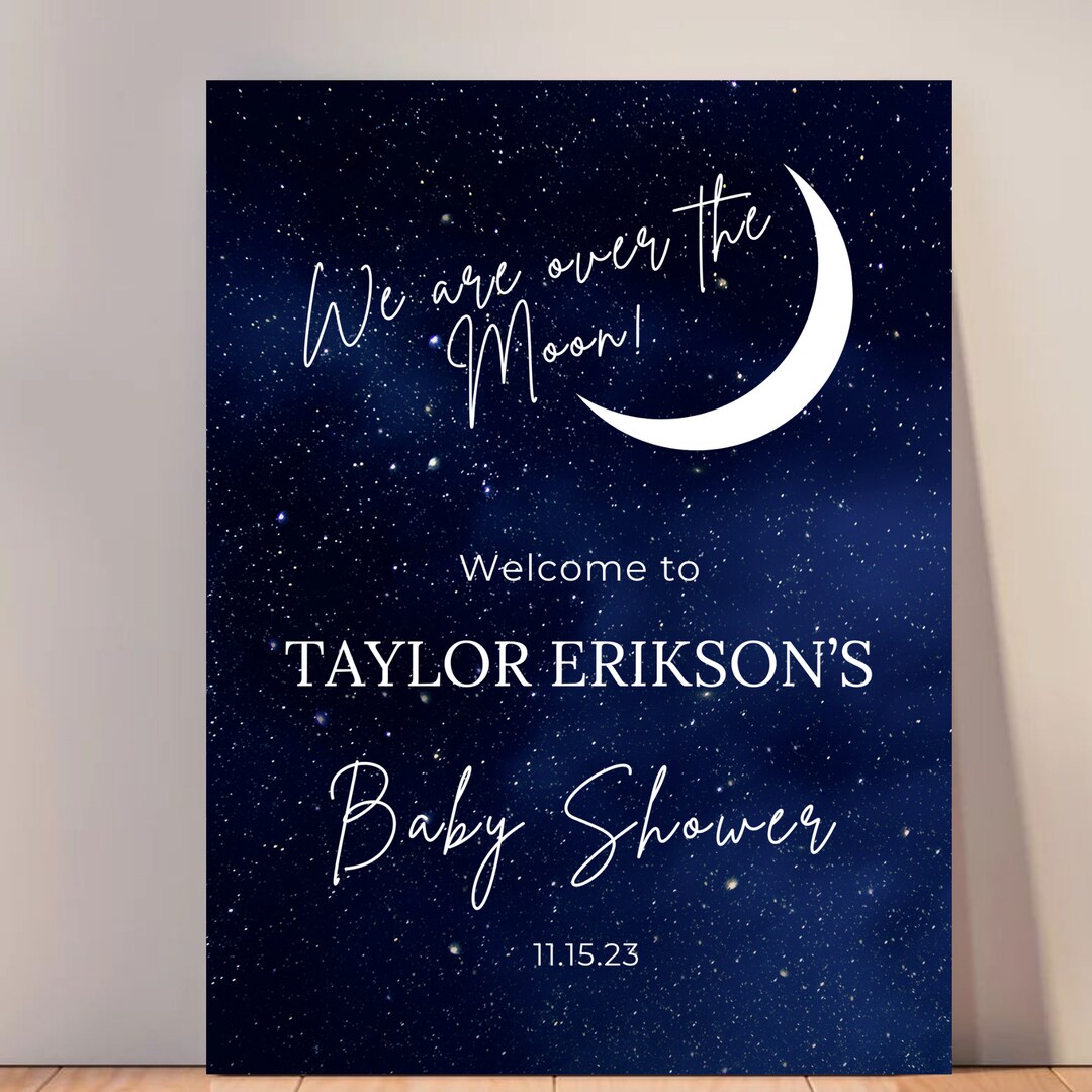 We Are Over the Moon Baby Shower Welcome Sign - Etsy