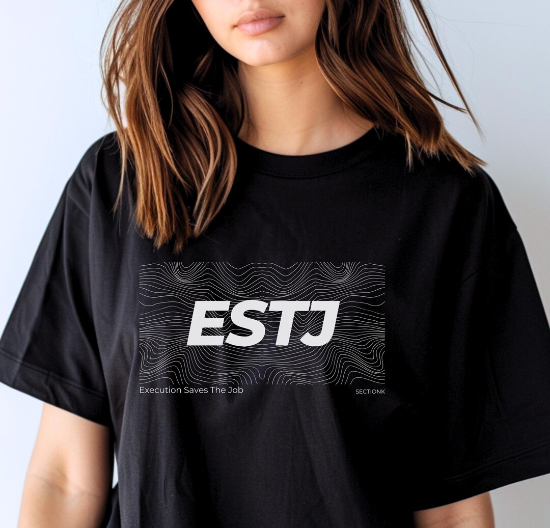 ESTJ T-shirt, Funny MBTI Shirt, Black or White Tee, Personality Type ...