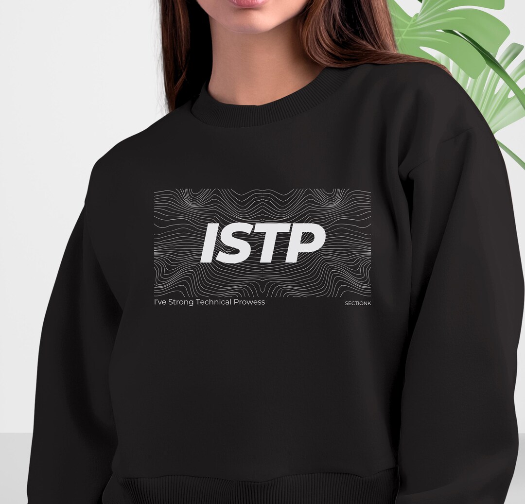 ISTP Sweatshirt, Funny MBTI Myers Briggs Personality Types Gift ...