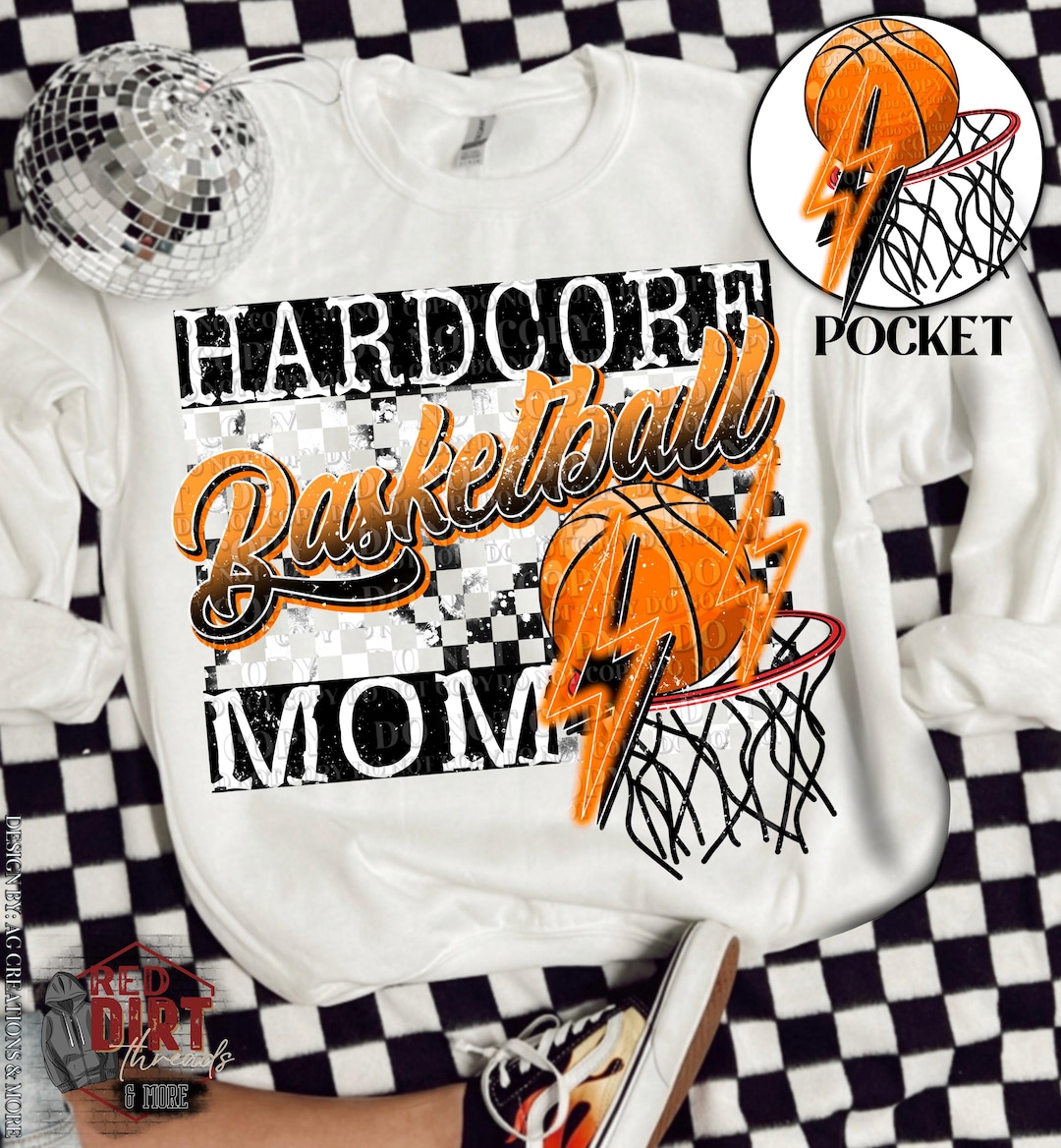 Hardcore Basketball Mom DTF Transfer With Pocket Trendy Sports DTF ...