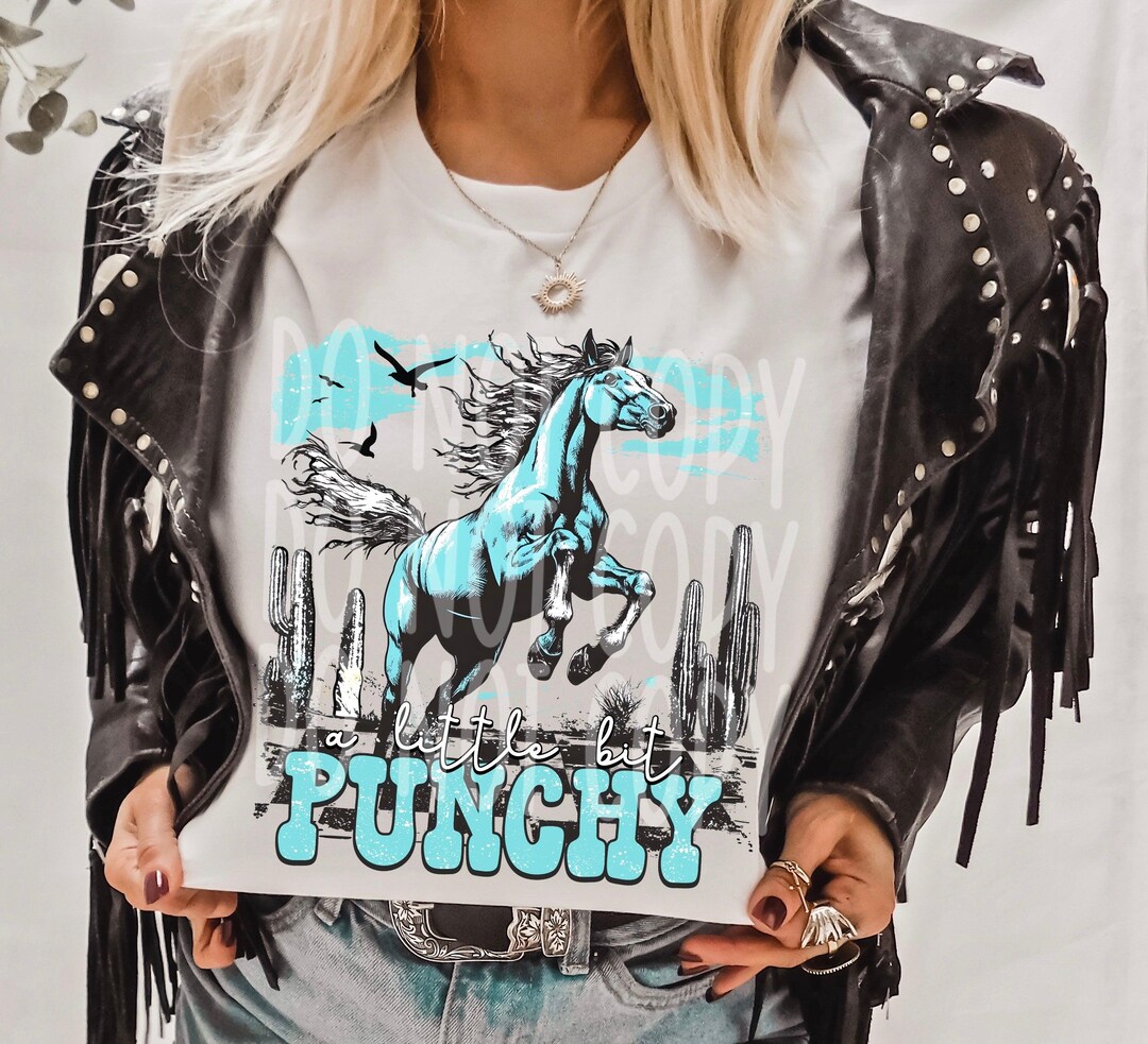 A Little Bit Punchy T-shirt | Trendy Western Shirt | Fast Shipping ...