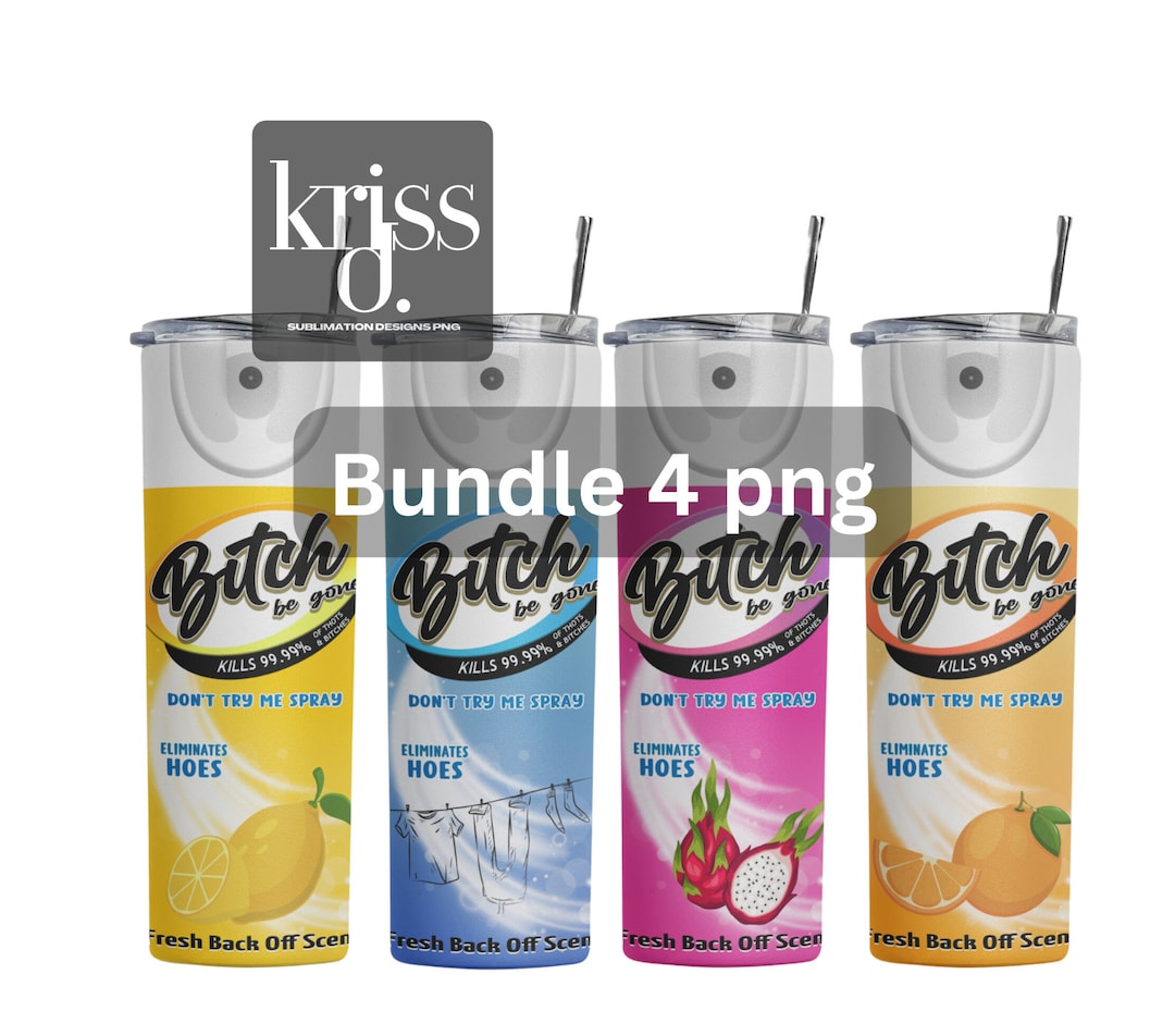 Bitch Be Gone Spray Tumbler 20 Oz Skinny | Bitch Spray Trending ...
