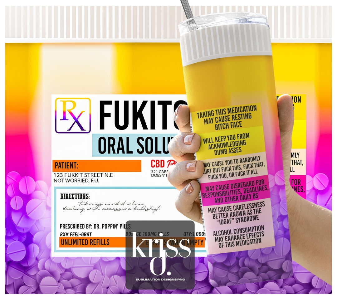 Fukitol Pills Tumbler, Fuk Off, Fukitol Prescription Funny, Sarcasm ...