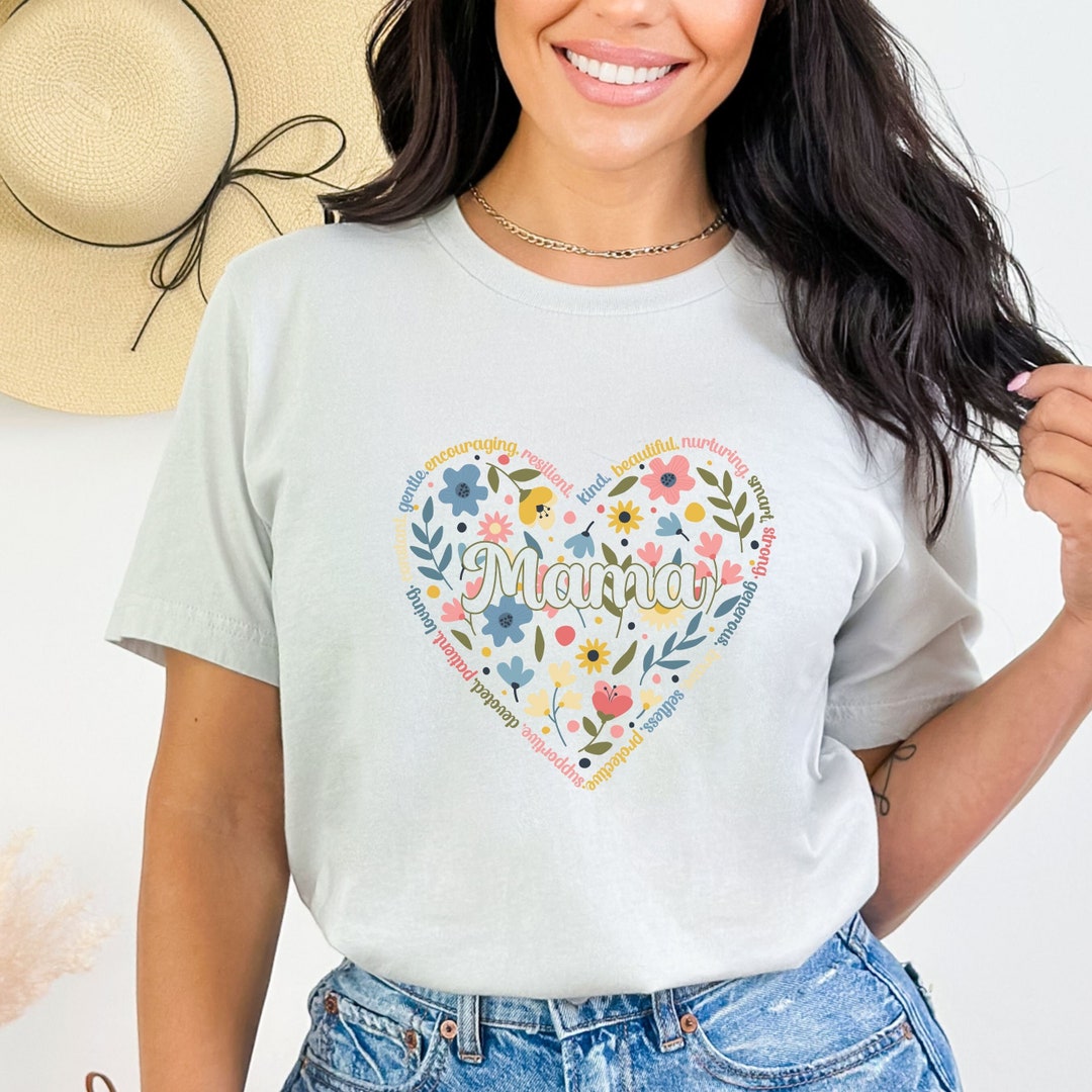 Floral Mama Heart T-shirt, Mother's Day Gift, Strong Mama Shirt, Kind ...