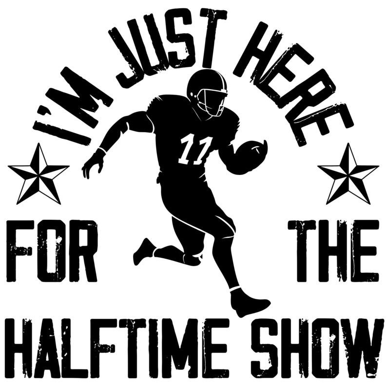 I'm Just Here for the Halftime Show Svg Png, Halftime Show Svg Png ...