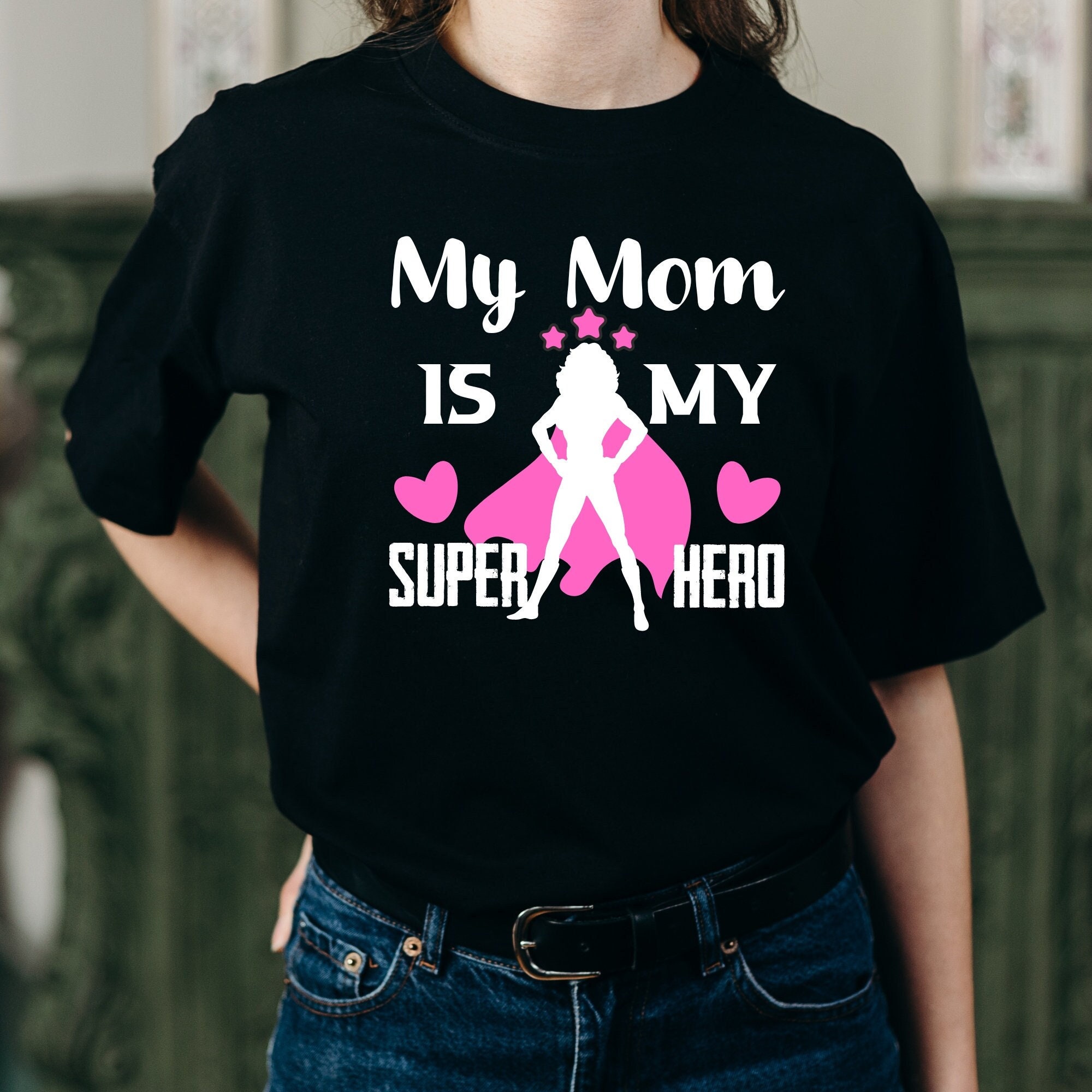 My Mom is My Superhero Svg Png , Mother's Day Svg Png , My Mom ...