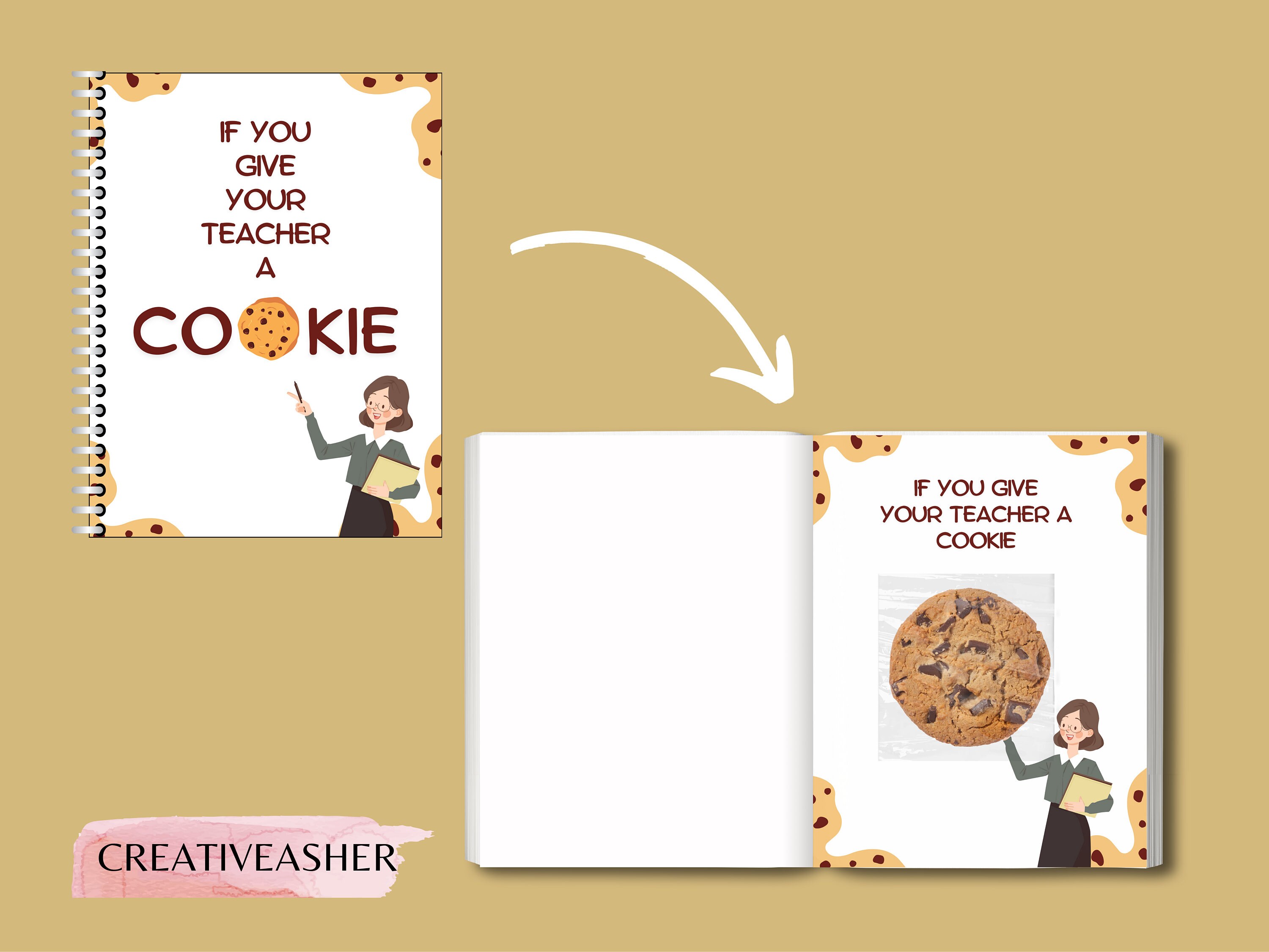 If You Give a Teacher a Cookie Story Book Template, Teacher ...
