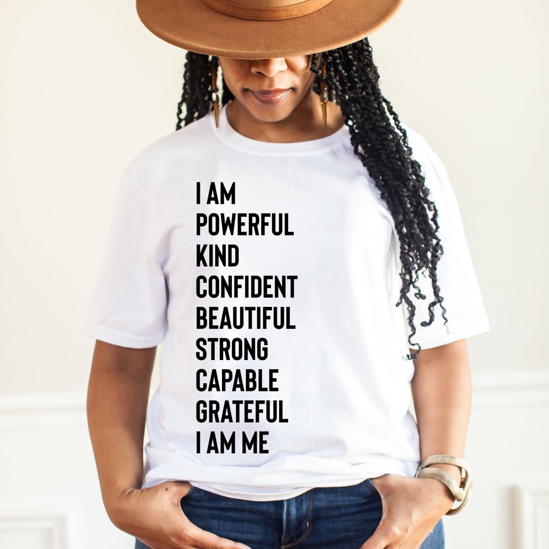 I AM Powerful Shirt, Women Empowerment, Daily Affirmation Tee, I Am ...