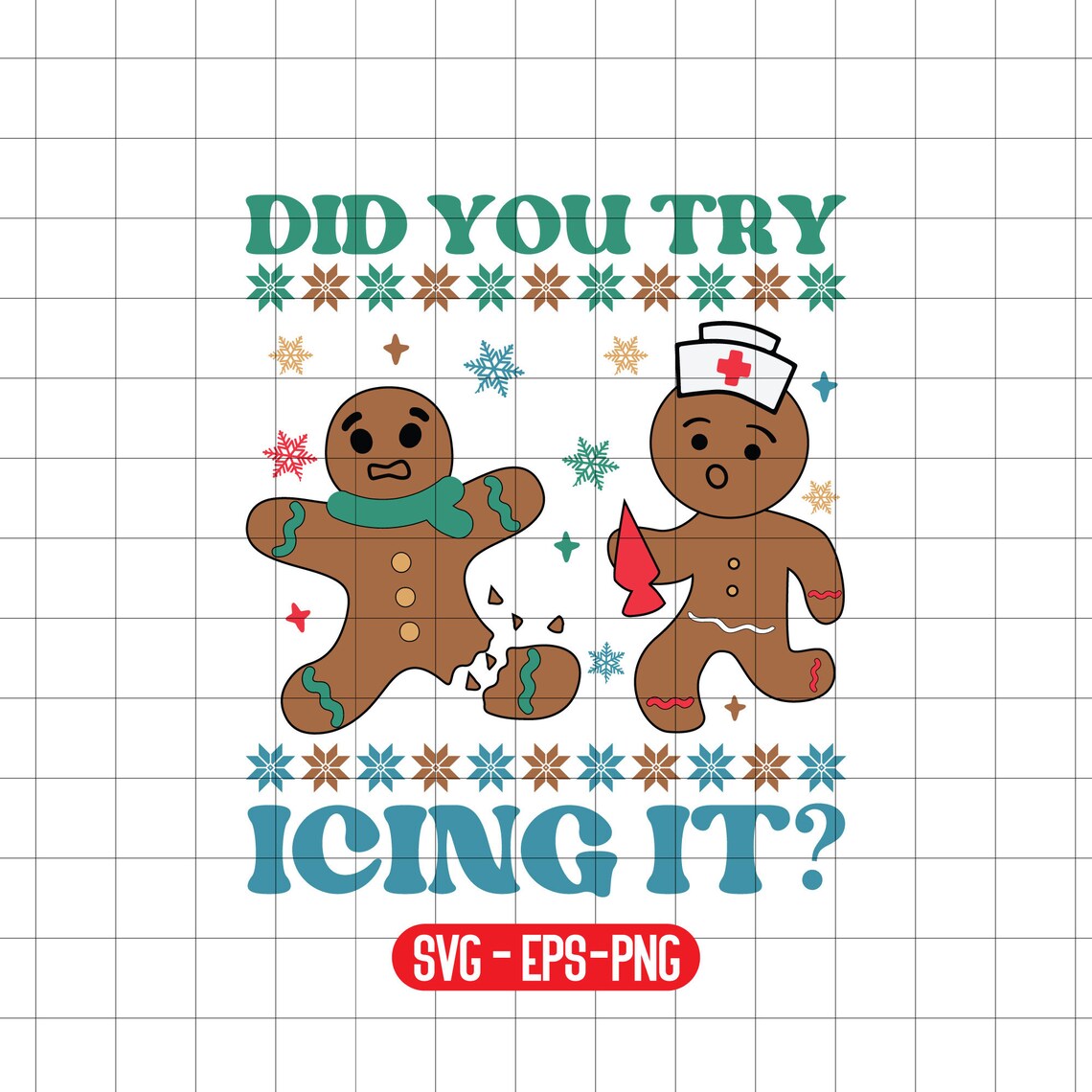 Did You Try Icing It Svg ,gingerbread Nurse Christmas Svg Nurse ... Did You Try Icing It Svg ,gingerbread Nurse Christmas Svg Nurse ...
