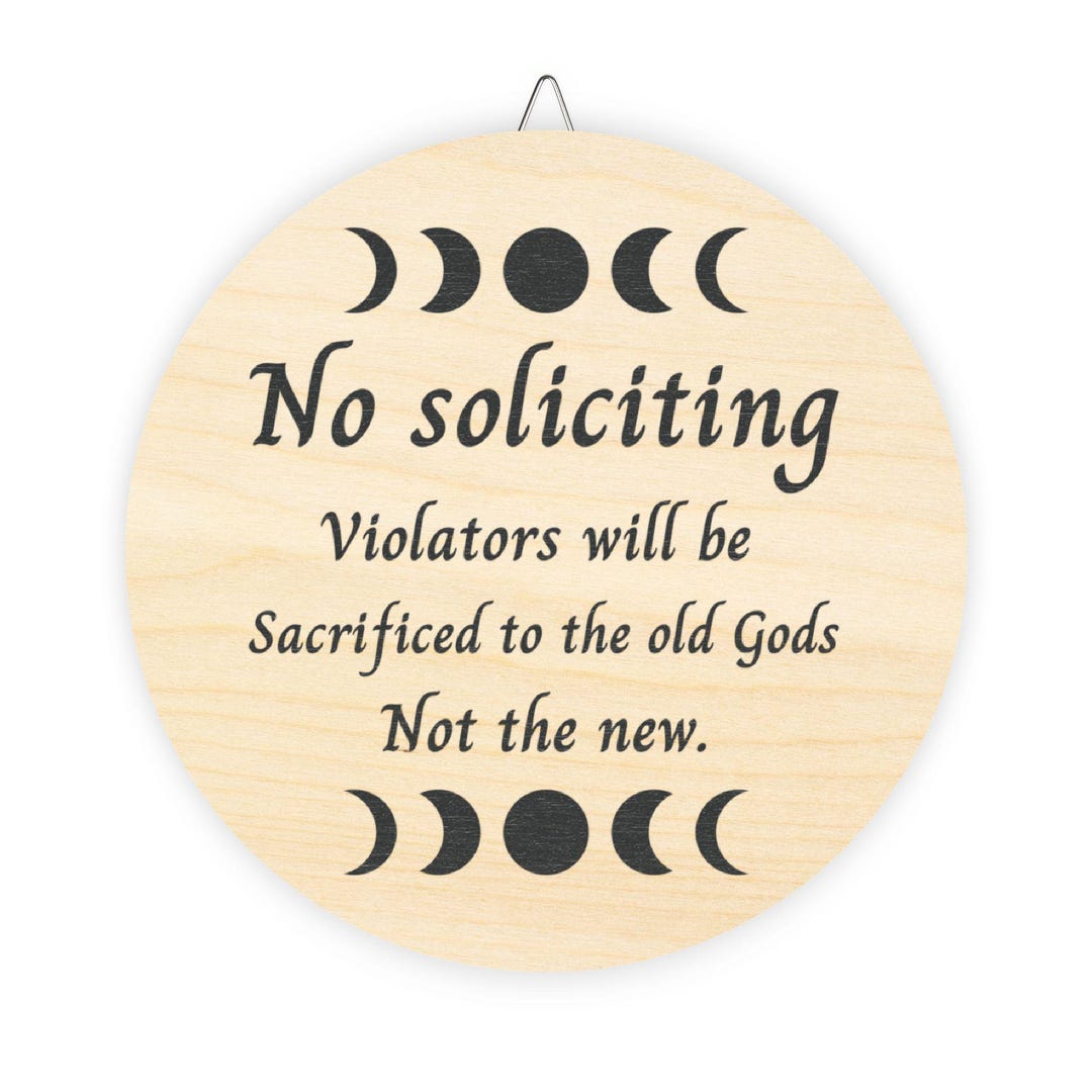 No Soliciting Old Gods Not the New Pagan Witch Wiccan Sign, Wooden Sign ...