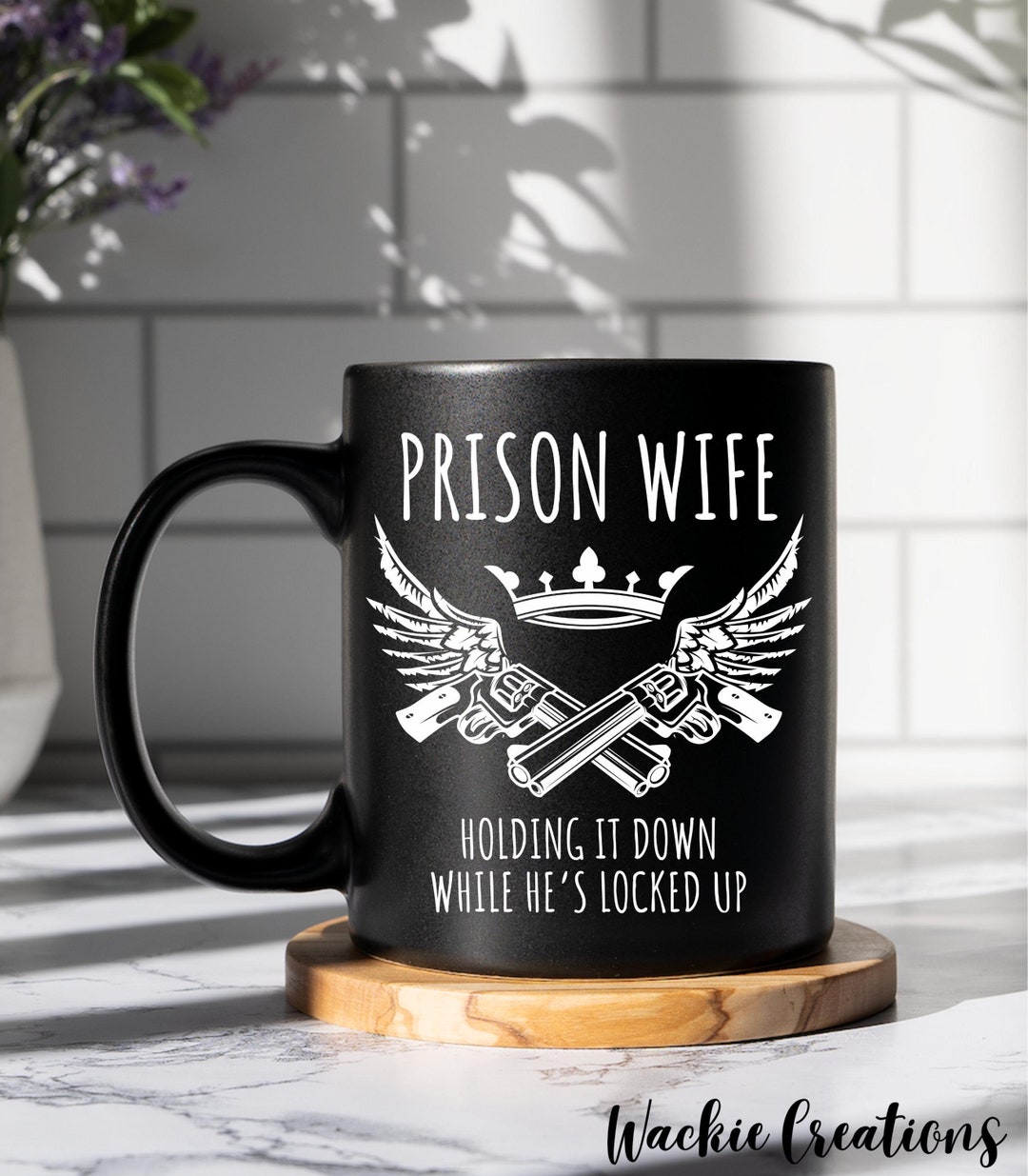 Prison Wife Coffee Mug, Gift for Prisoner Wife, Jail Inmate Spouse ...