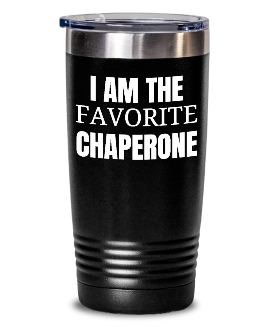 My Favorite Chaperone Tumbler, Chaperone Field Trip Travel Cup, Gift ...