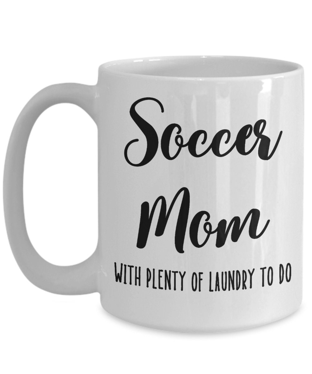 Soccer Mom Coffee Mug, Funny Sports Mom Gift - Etsy