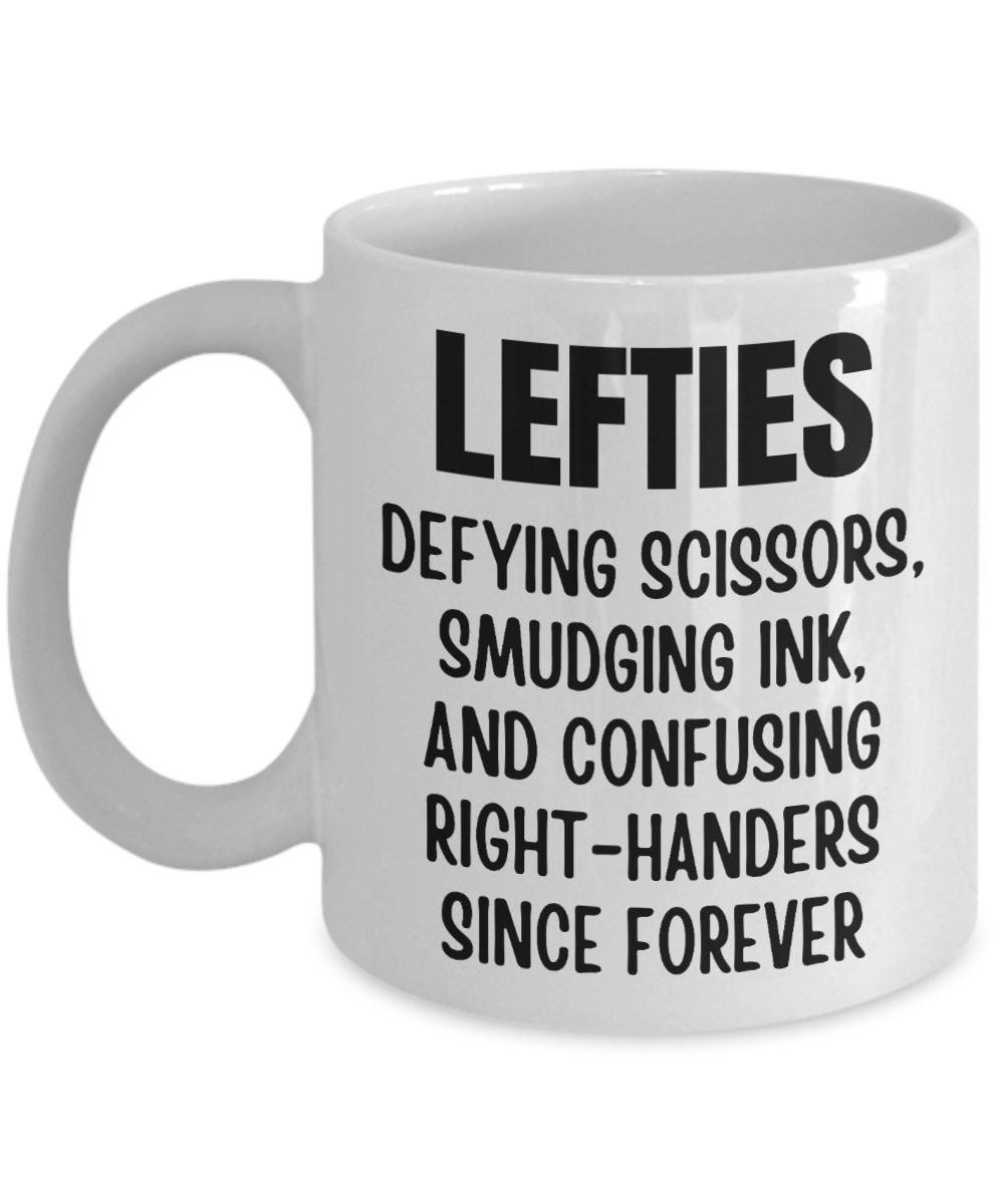 Left Handed Coffee Mug, Funny Gifts for Left Handers Day, Southpaws ...