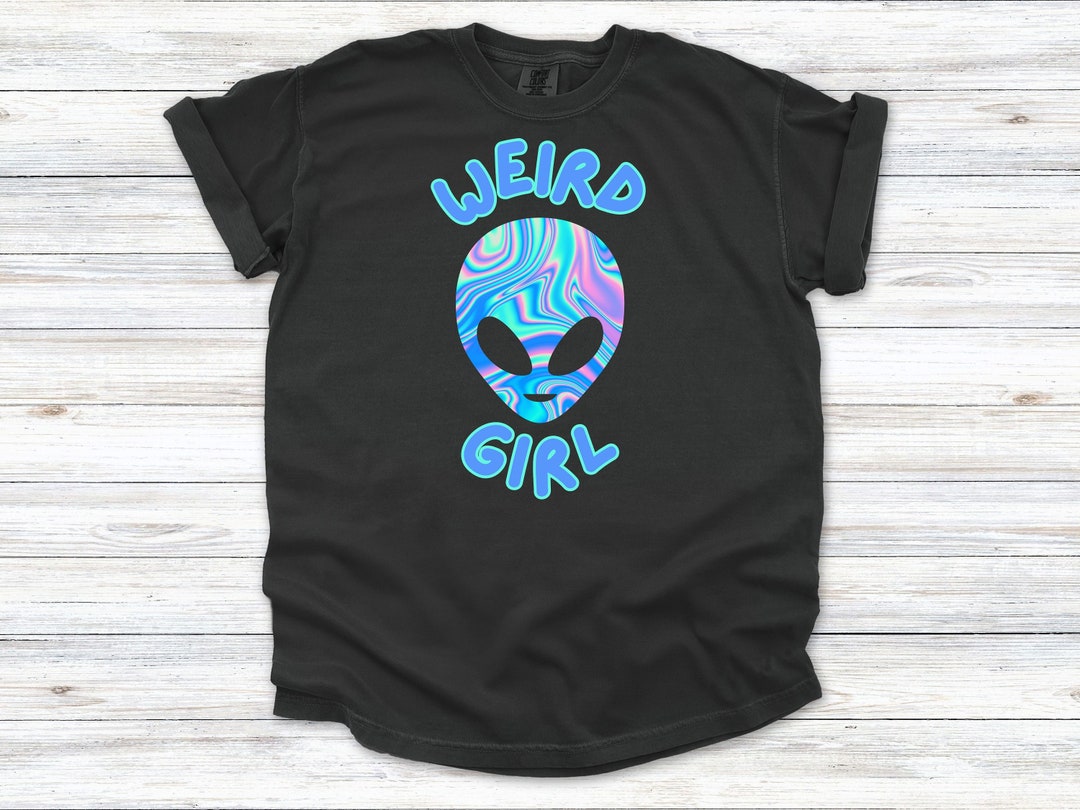 Weird Girl Alien Shirt, Gift for Weird Teen Girl, Introvert, Nerd ...