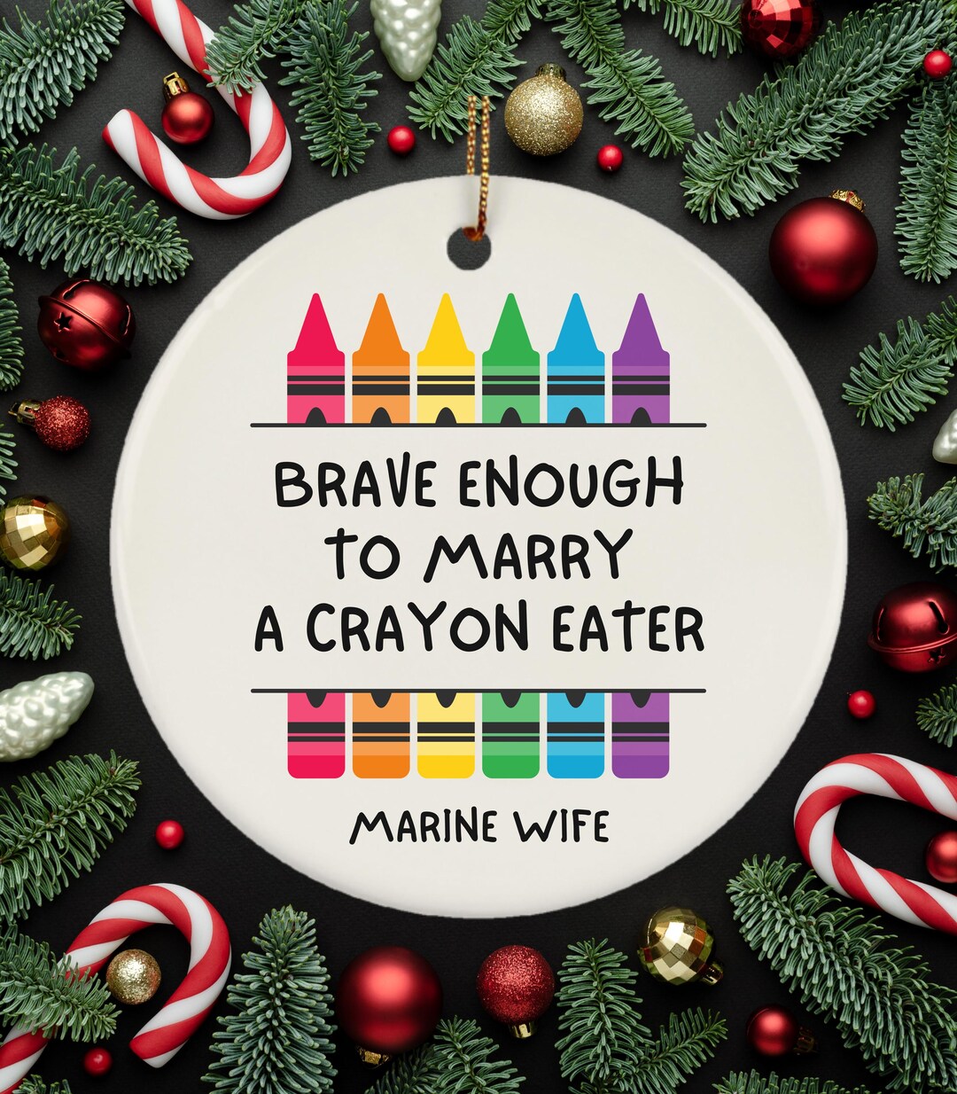 Brave Enough to Marry A Crayon Eater Christmas Ornament, Funny Marine ...