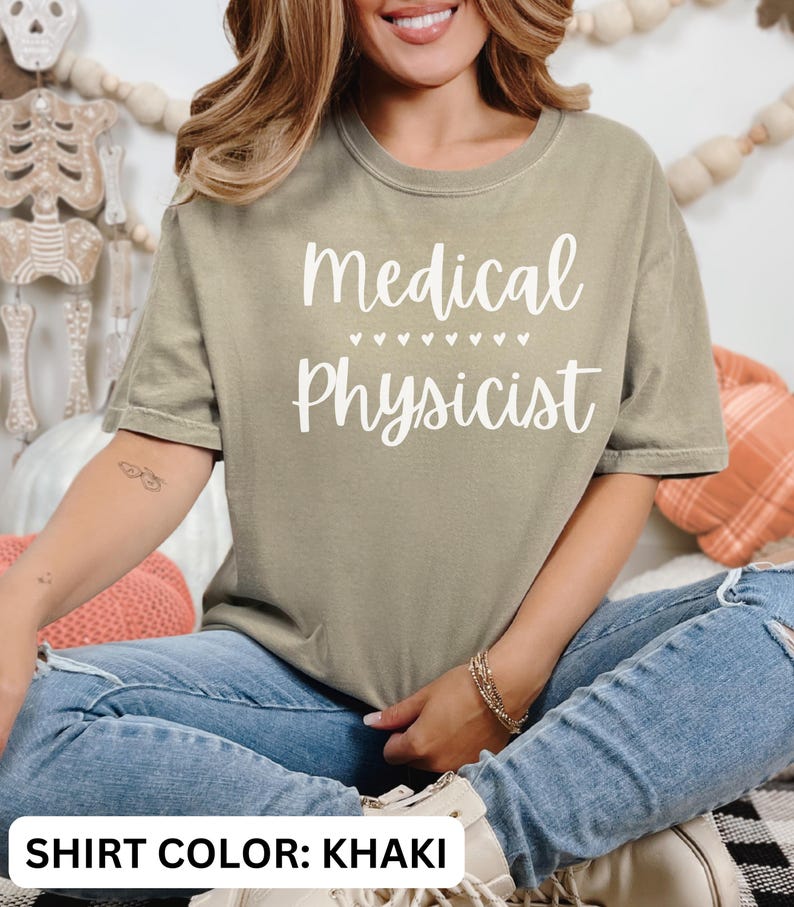 Medical Physicist Shirt, Gift for Med Physicists, Medical Physics ...
