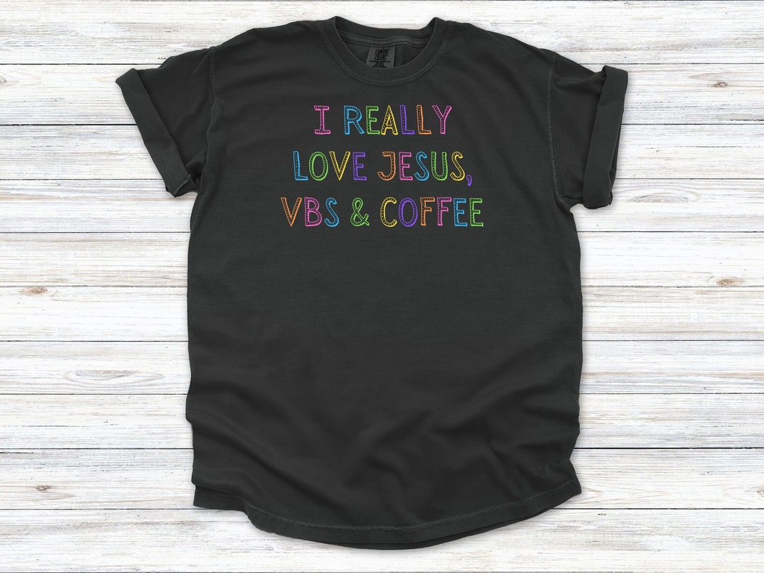 I Love VBS and Coffee Shirt, Gift for Vacation Bible School Teacher ...