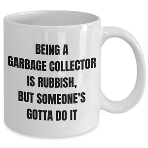 Garbage Collector Mug, Funny, Appreciation Gift for Garbage Man ...