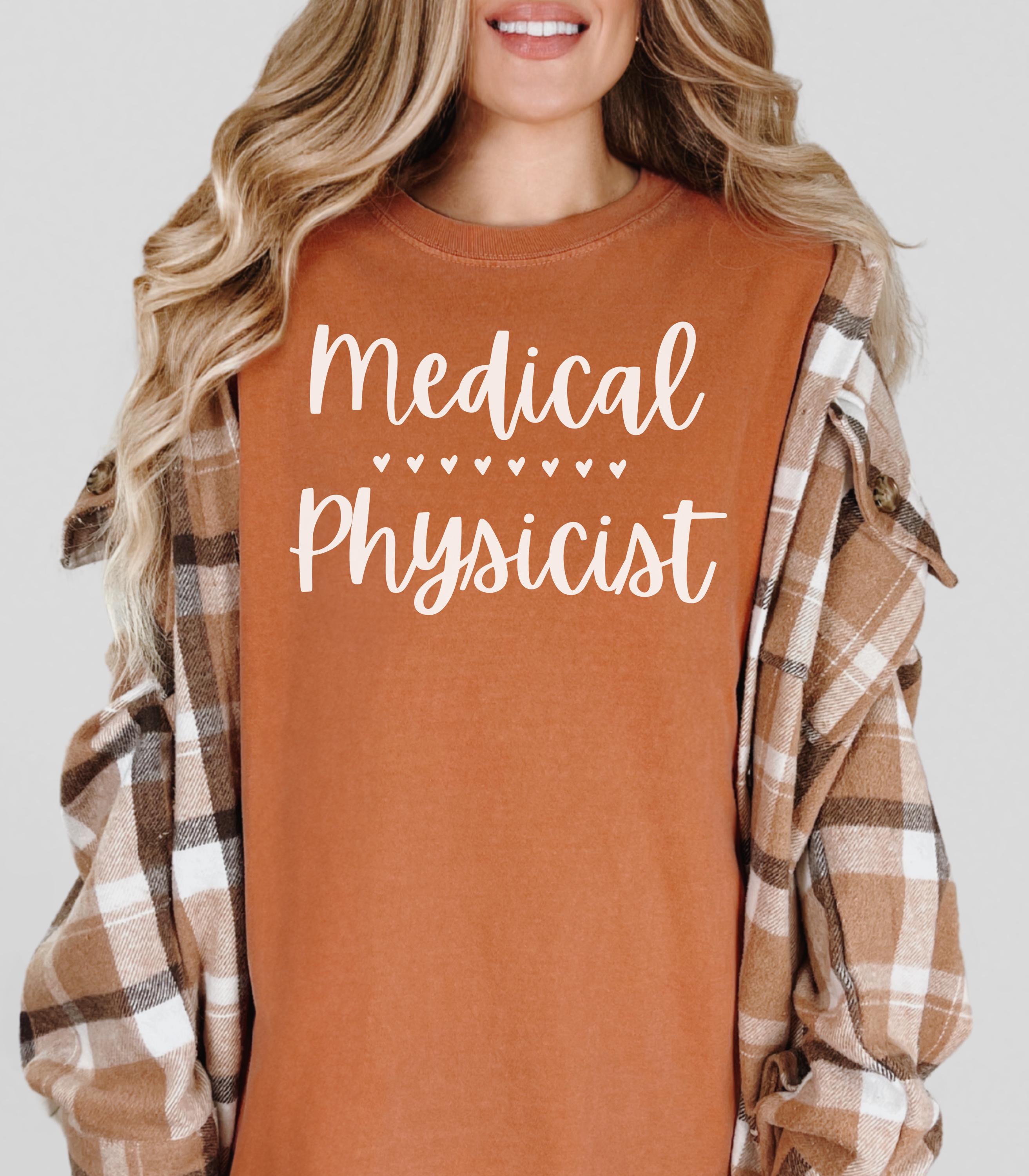 Medical Physicist Shirt, Gift for Med Physicists, Medical Physics ...