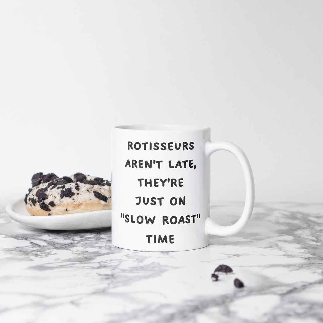 Rotisseur Coffee Mug, Gift for Meat Chef, Meat Roaster, Roast Chef ...