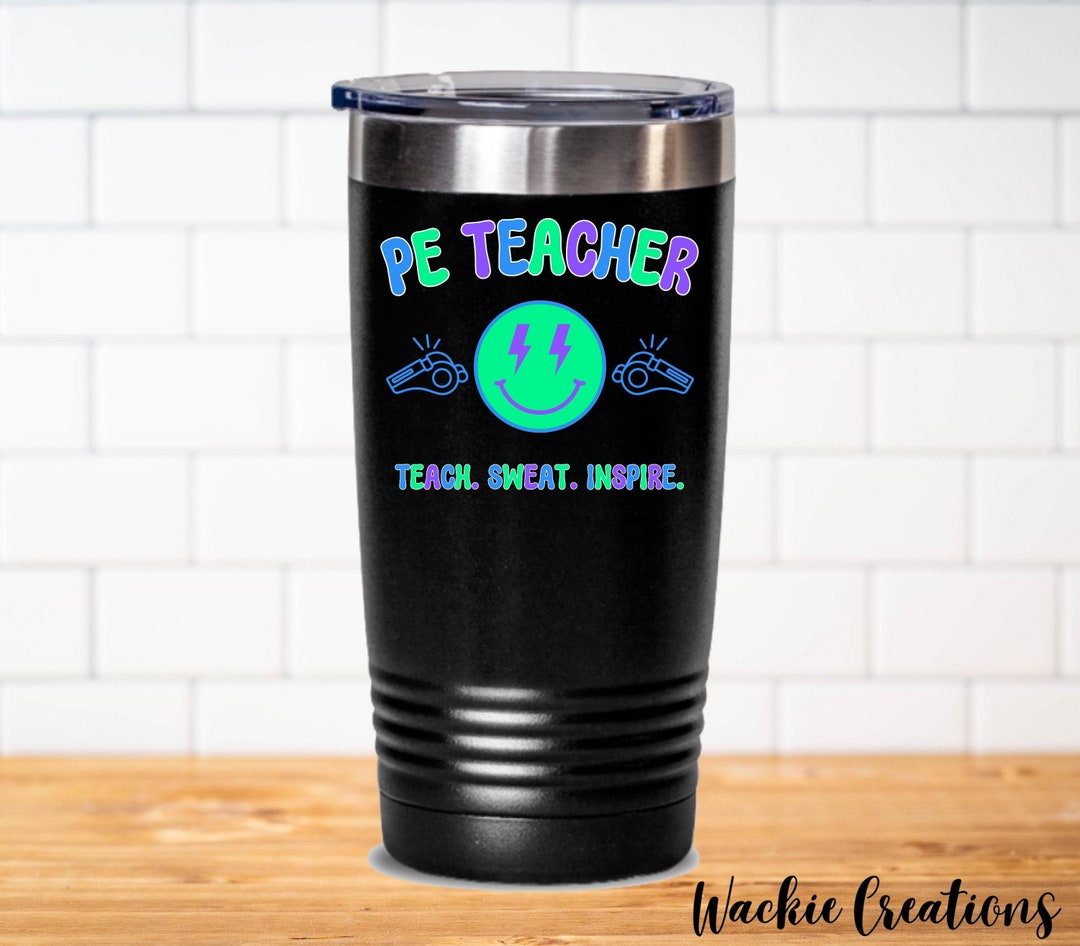 PE Teacher Must Have Tumbler Cup, Neon Colors, Gift for Best PE Teacher ...