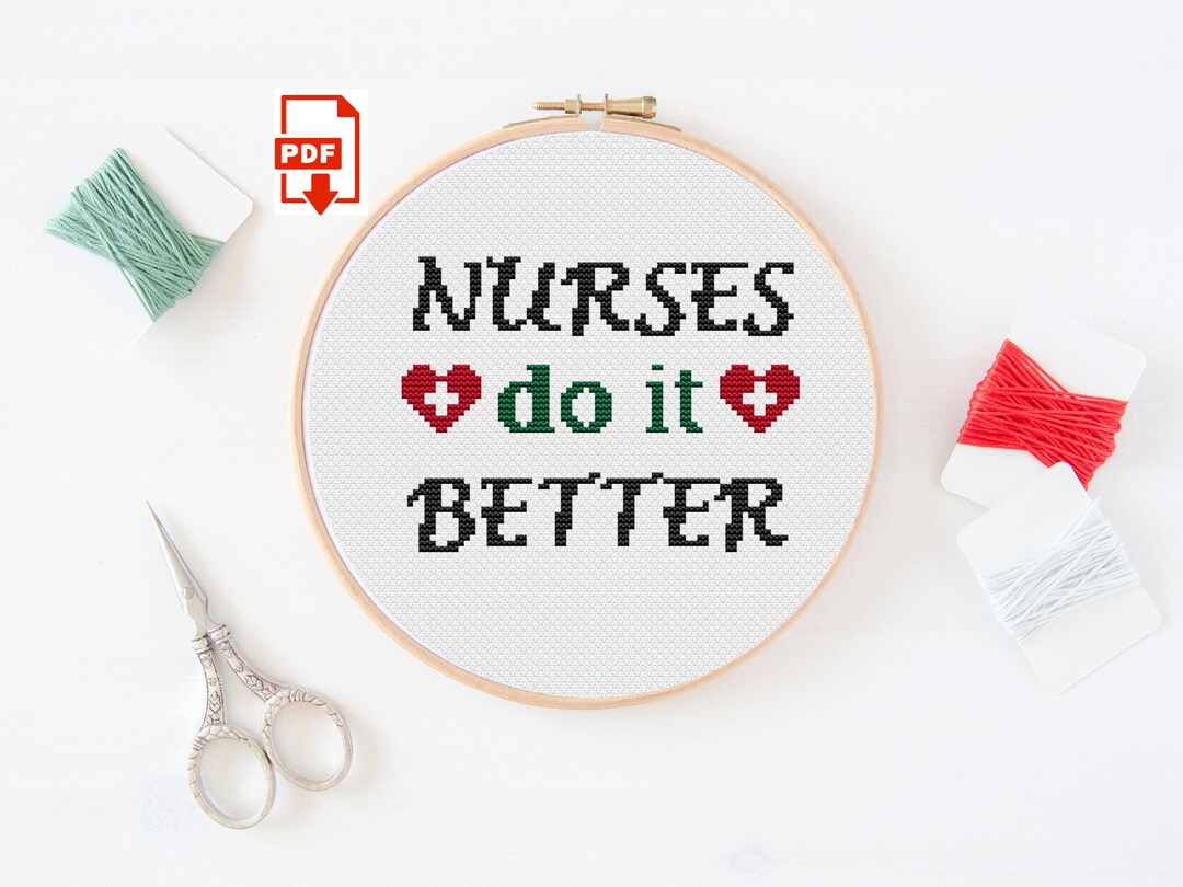Snarky Cross Stitch Pattern - Nurses Make It Better - PDF Pattern ...