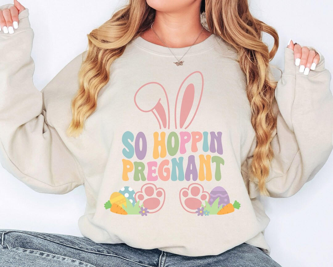 Hoppin Pregnant Easter Pregnancy Announcement Sweatshirt, Easter ...