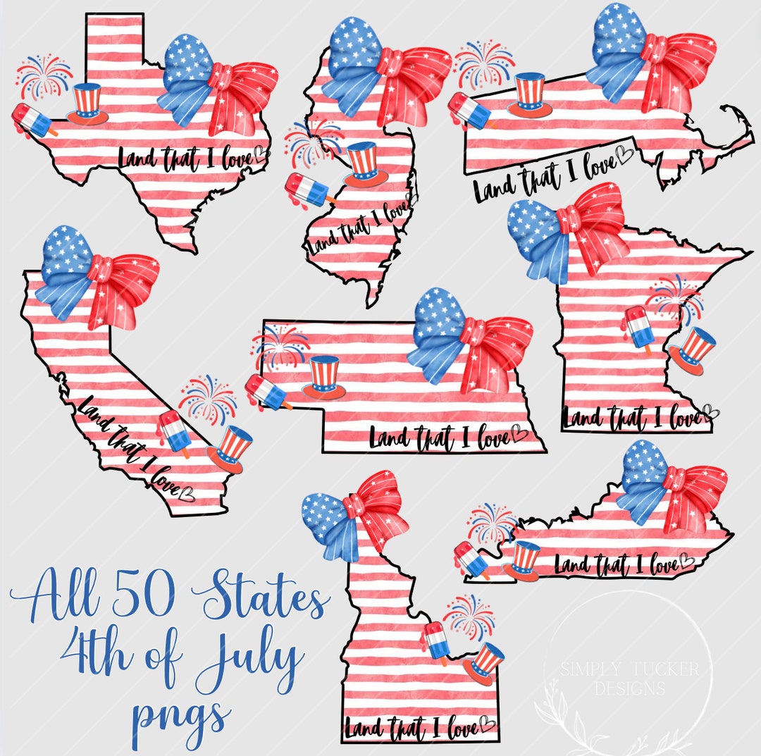 50 States 4th of July PNG Independence Day Design Land That I Love ...