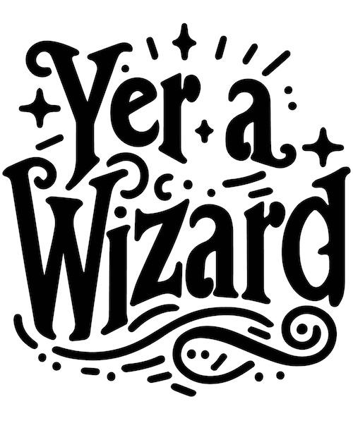 Yer A Wizard Design - Etsy