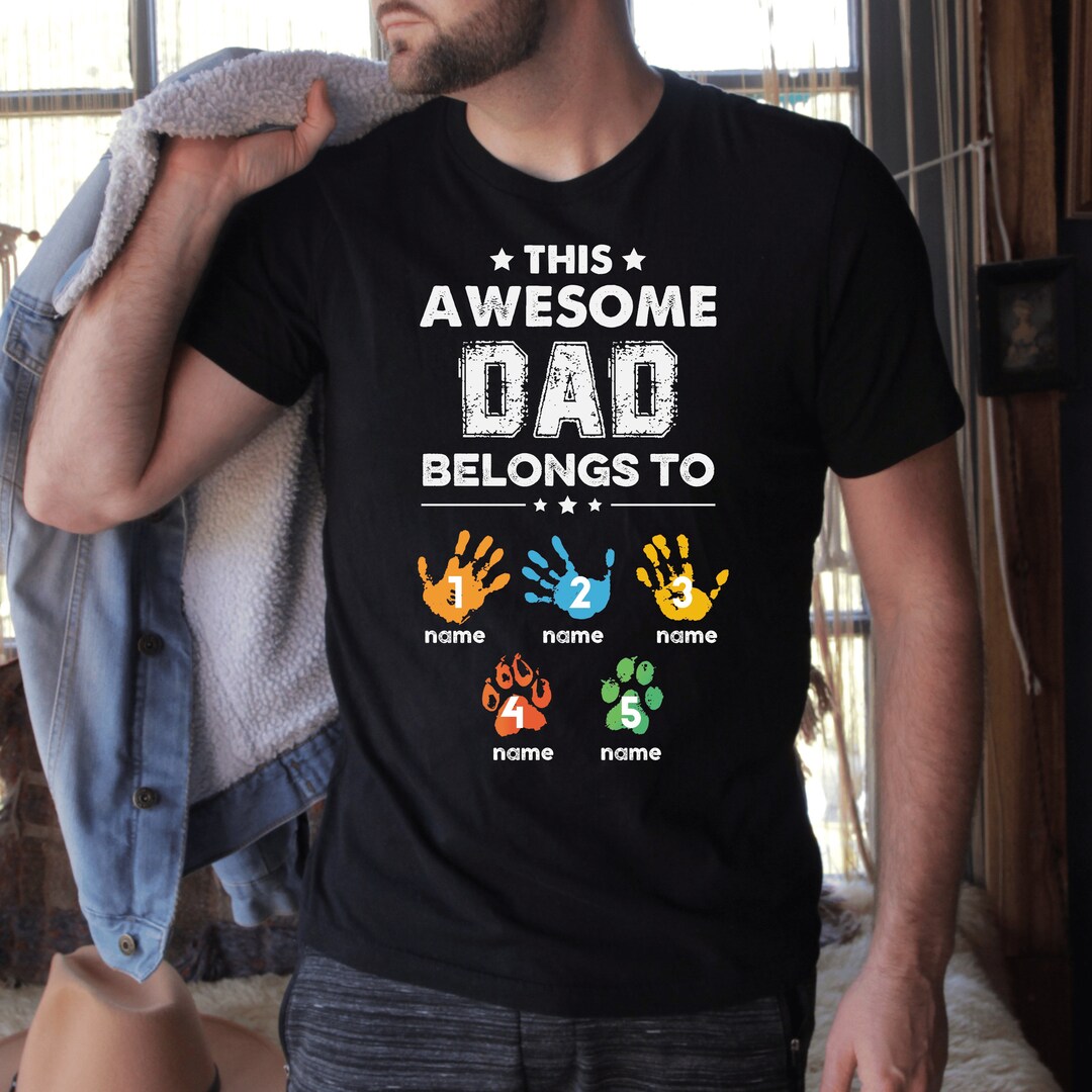 This Awesome Dad Belongs to Shirt, Custom Dad Shirt, Personalized ...