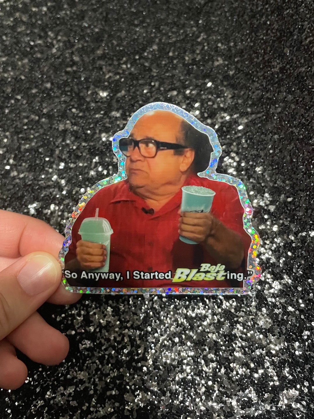 Danny Devito Baja Blasting Glitter Sticker 3” - Etsy