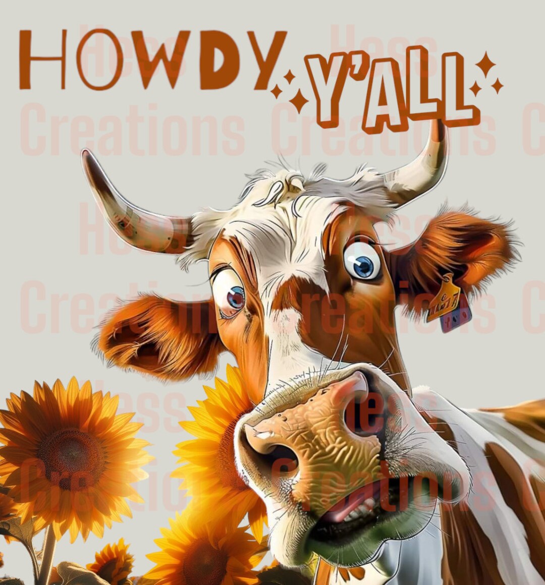 Howdy Yall Cow Png Digital File, Designed Tumbler Wraps, Clothing ...