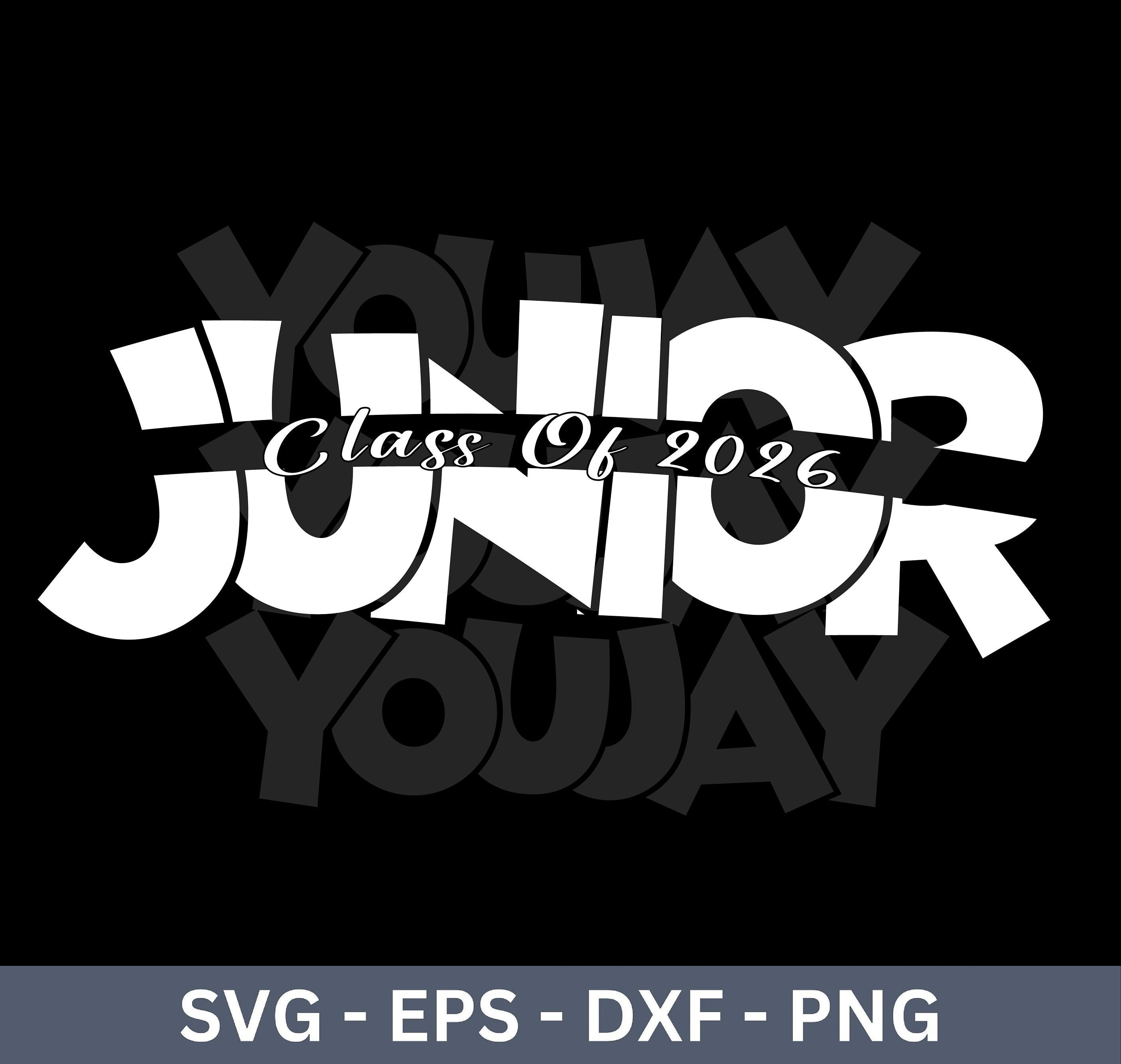 4 Designs for Junior 2026 SVG, Class of 2026 SVG, 2025 Junior Svg ...