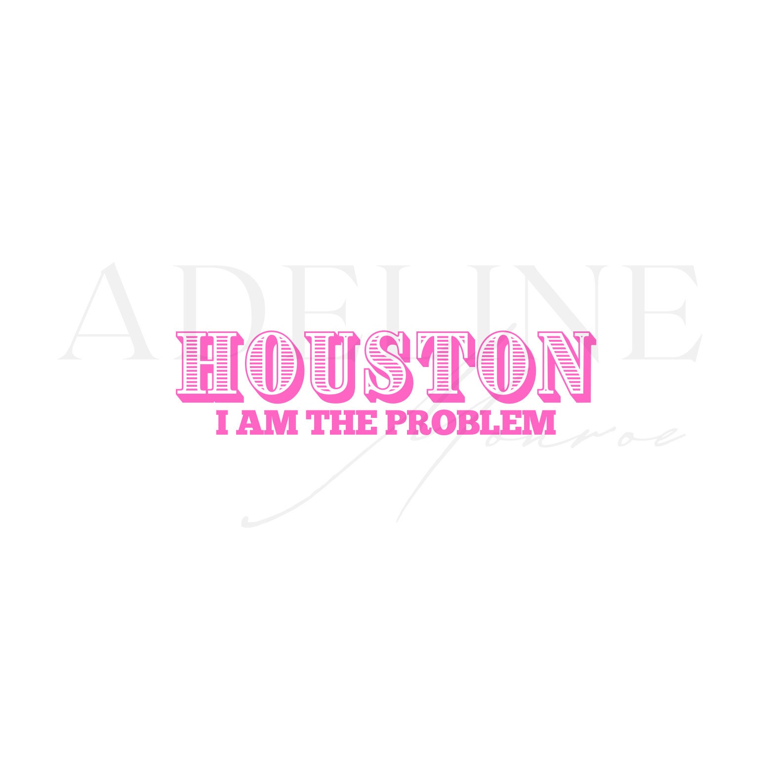 Houston I Am the Problem SVG/PNG - Etsy