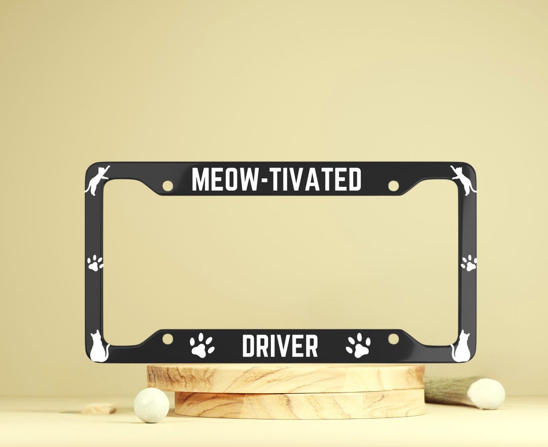 Meow-tivated Driver License Plate Frame Funny Cat Lover Car Decor ...