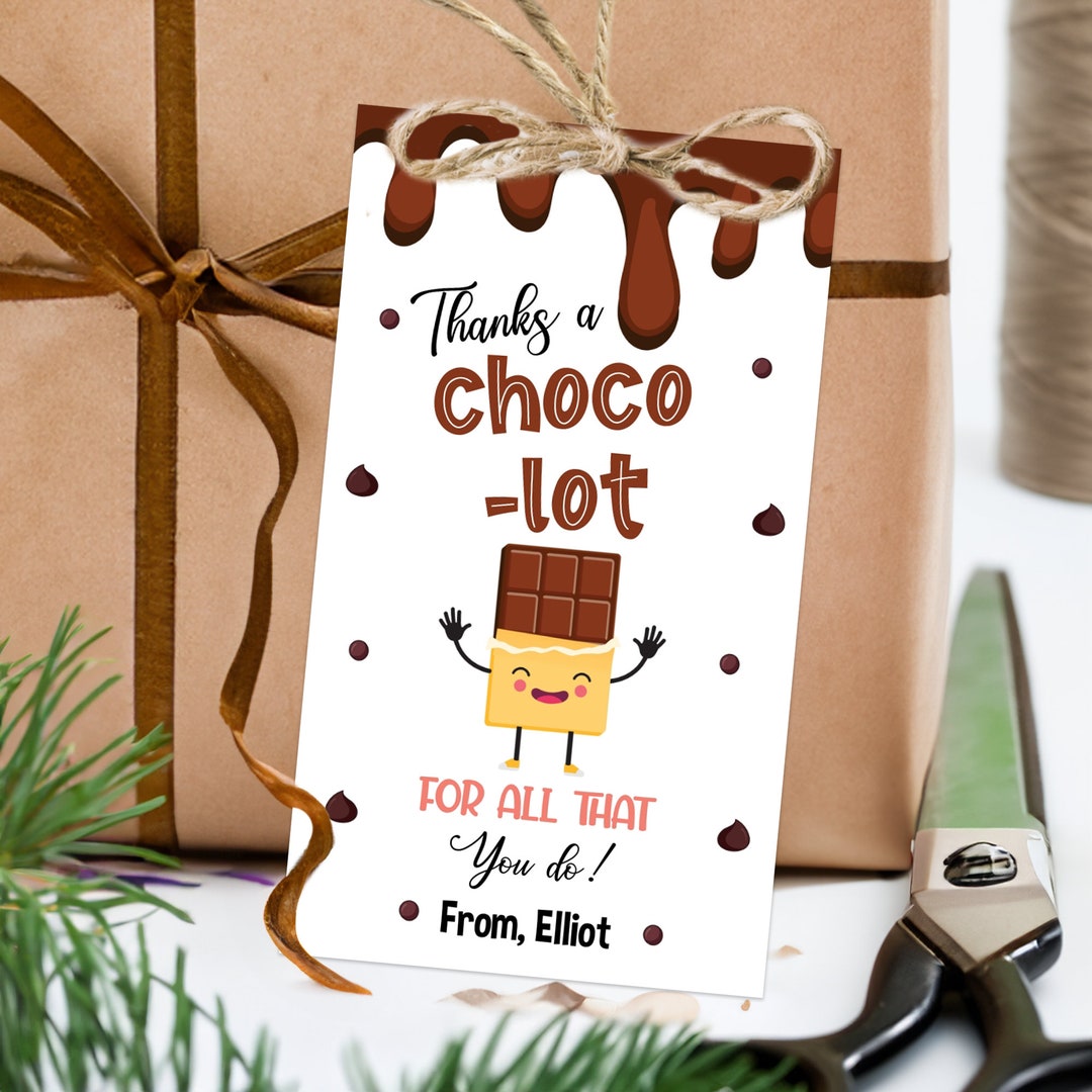 Thanks A Choco-lot Teacher Staff Appreciation Tag, Printable End of ...